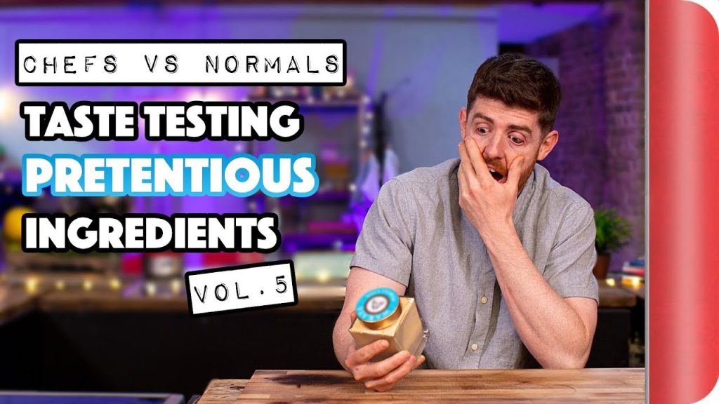 Chefs vs Normals Taste Testing Pretentious Ingredients Vol. 5 | Sorted ...